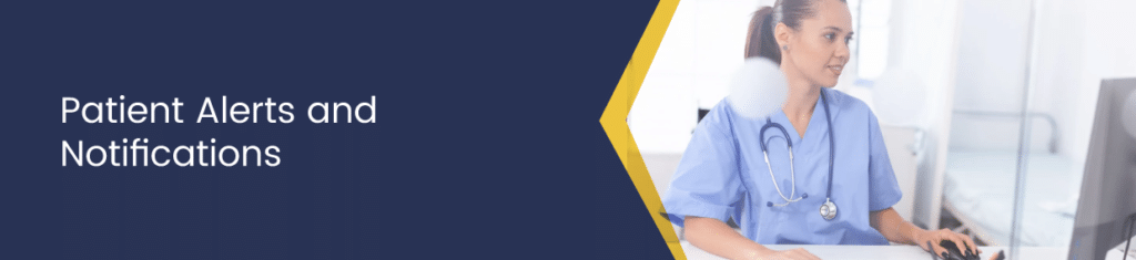 Patient Alerts And Notifications | 1st Providers Choice